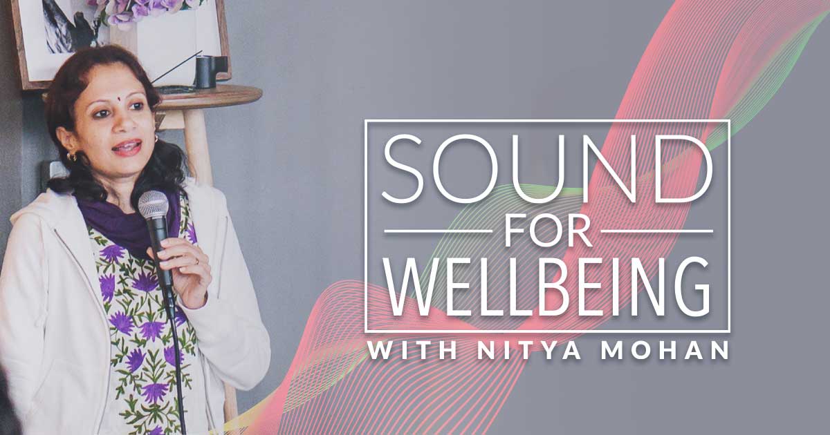 Sound for Wellbeing with Nitya Mohan in Singapore