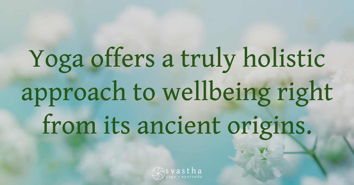 Yoga is the original & comprehensive wellbeing and healing modality ...
