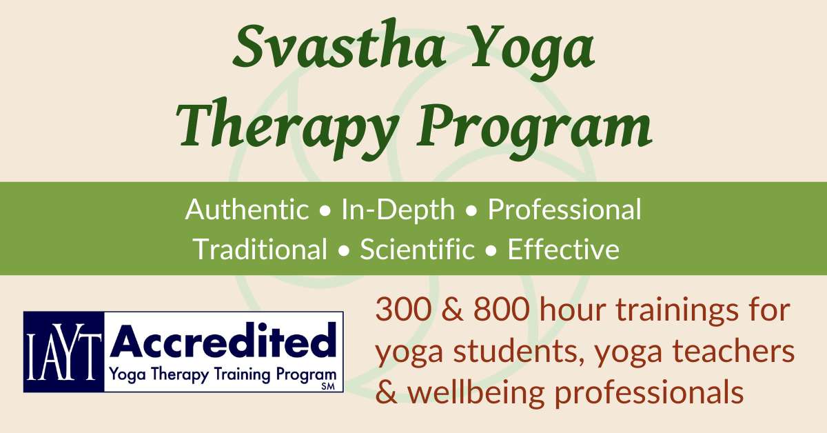 Svastha Yoga Therapy Program - Svastha Yoga & Ayurveda